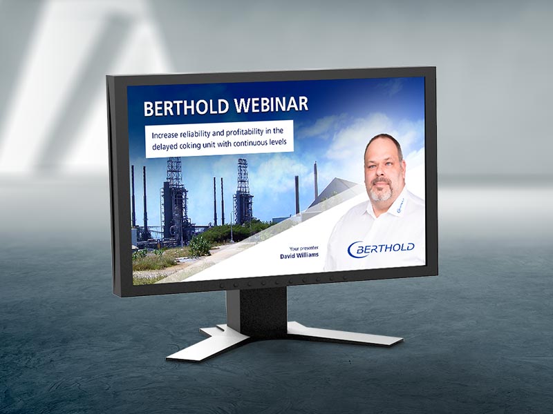 Watch the delayed coking units webinar - Berthold Technologies GmbH & Co.KG